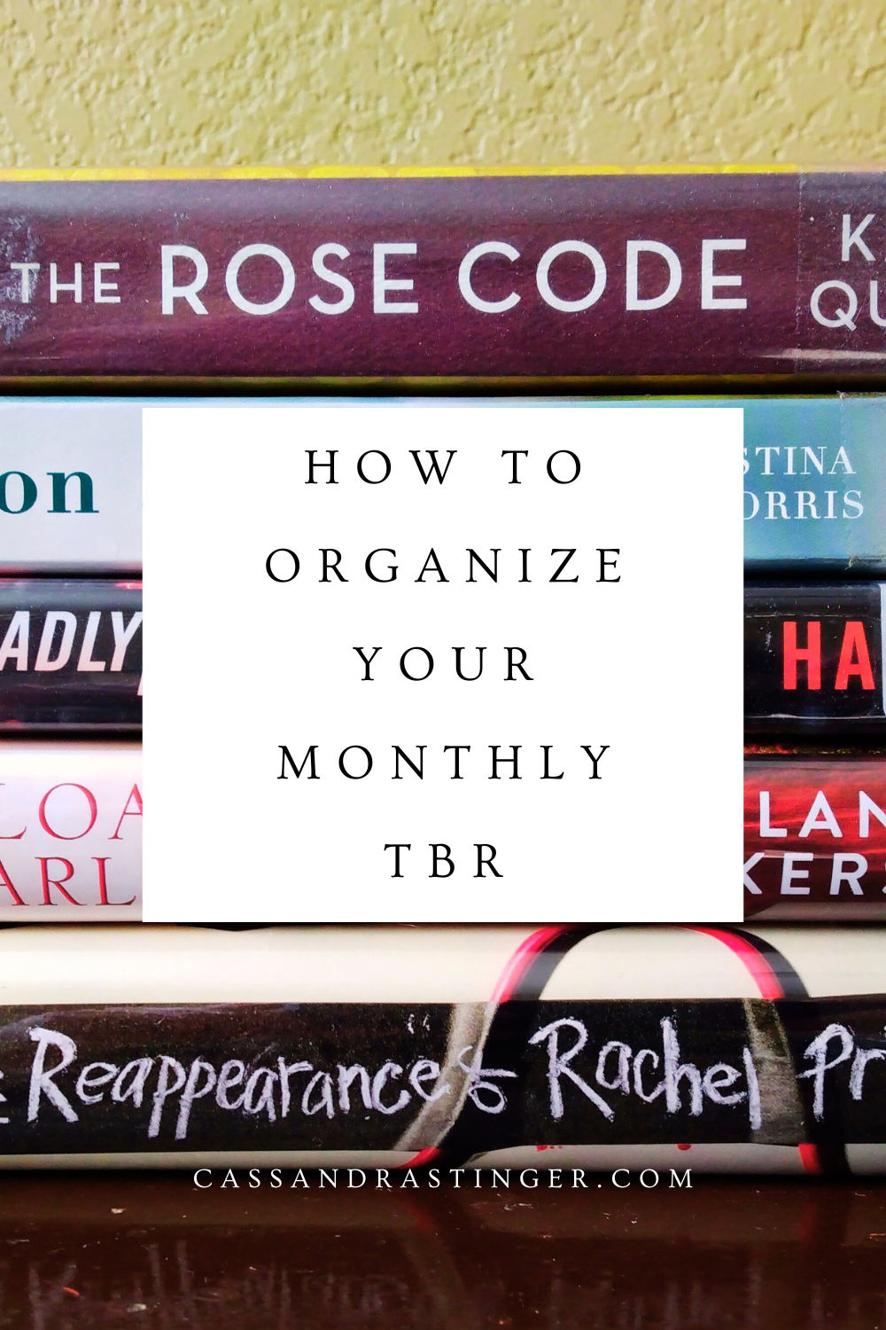 How To Organize Your Monthly TBR - Cassandra Stinger